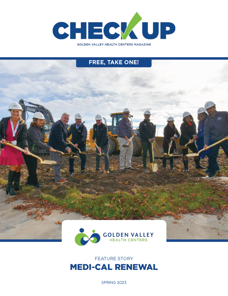 Check Up Magazine Spring Edition! - Golden Valley Health Centers