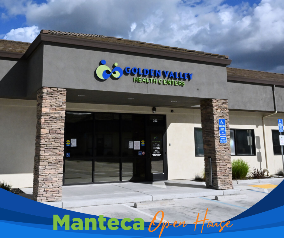 Manteca Open House - Golden Valley Health Centers